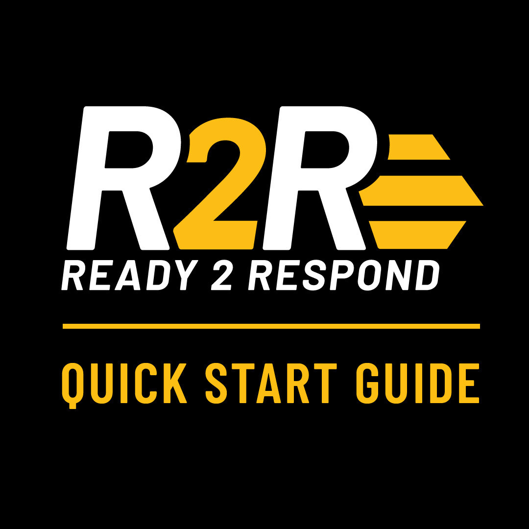 Ready 2 Respond Quick Start Guide